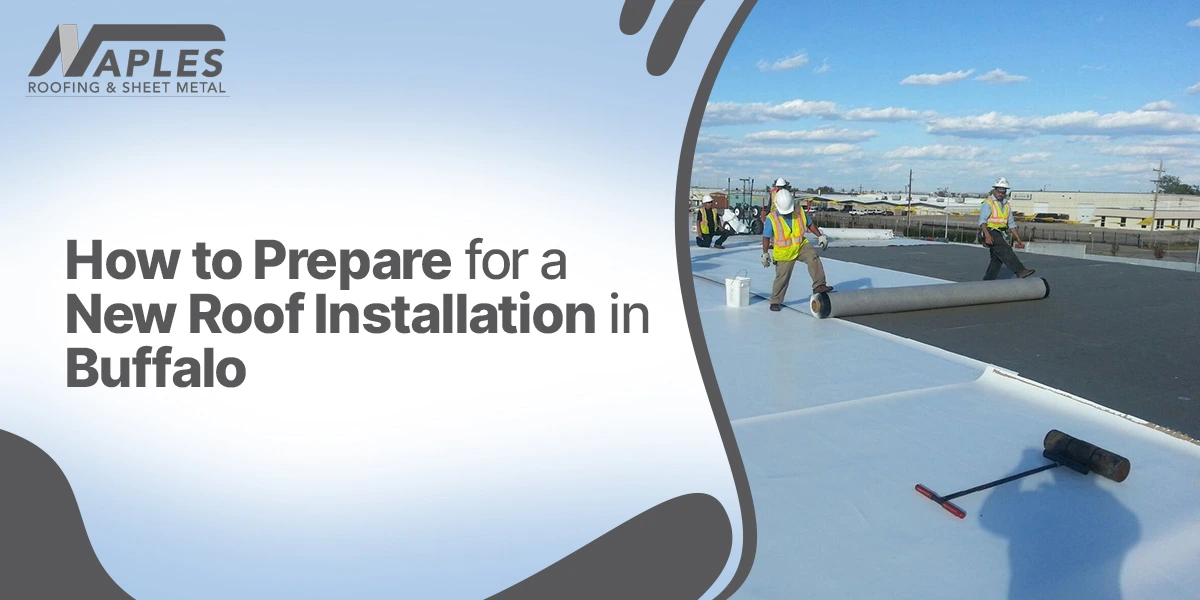 Prepare for a New Roof Installation in Buffalo